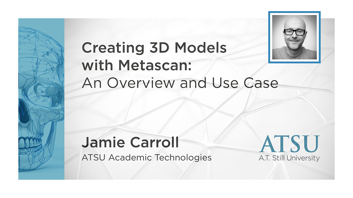Presentation on 3D Scanning – Jamie Carroll | Graphic Artist